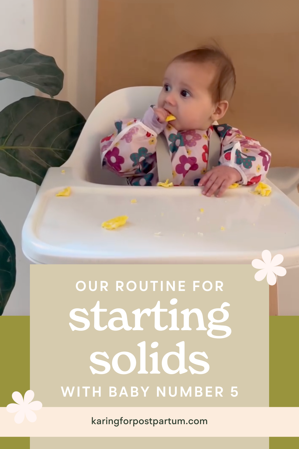 Our Starting Solids Routine | Karing for Postpartum