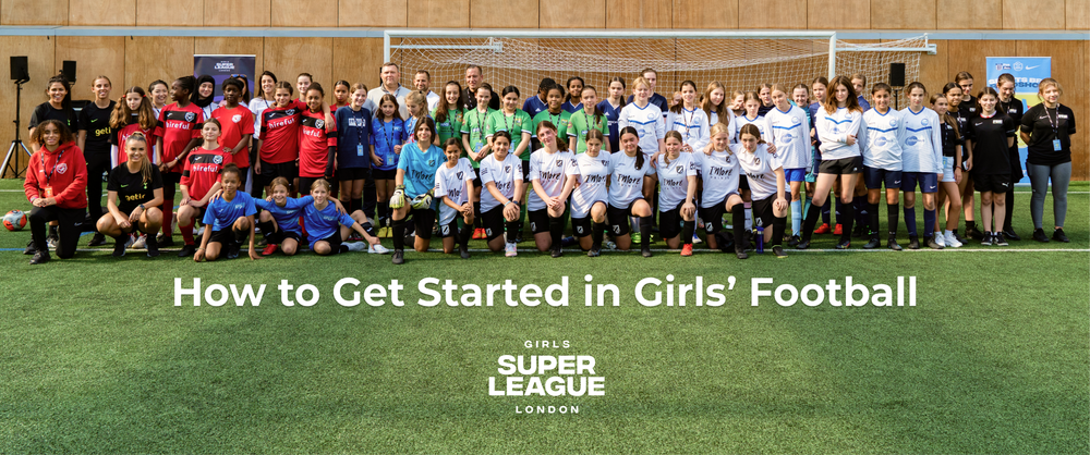A Beginner’s Guide to Football for Girls — Girls Super League™