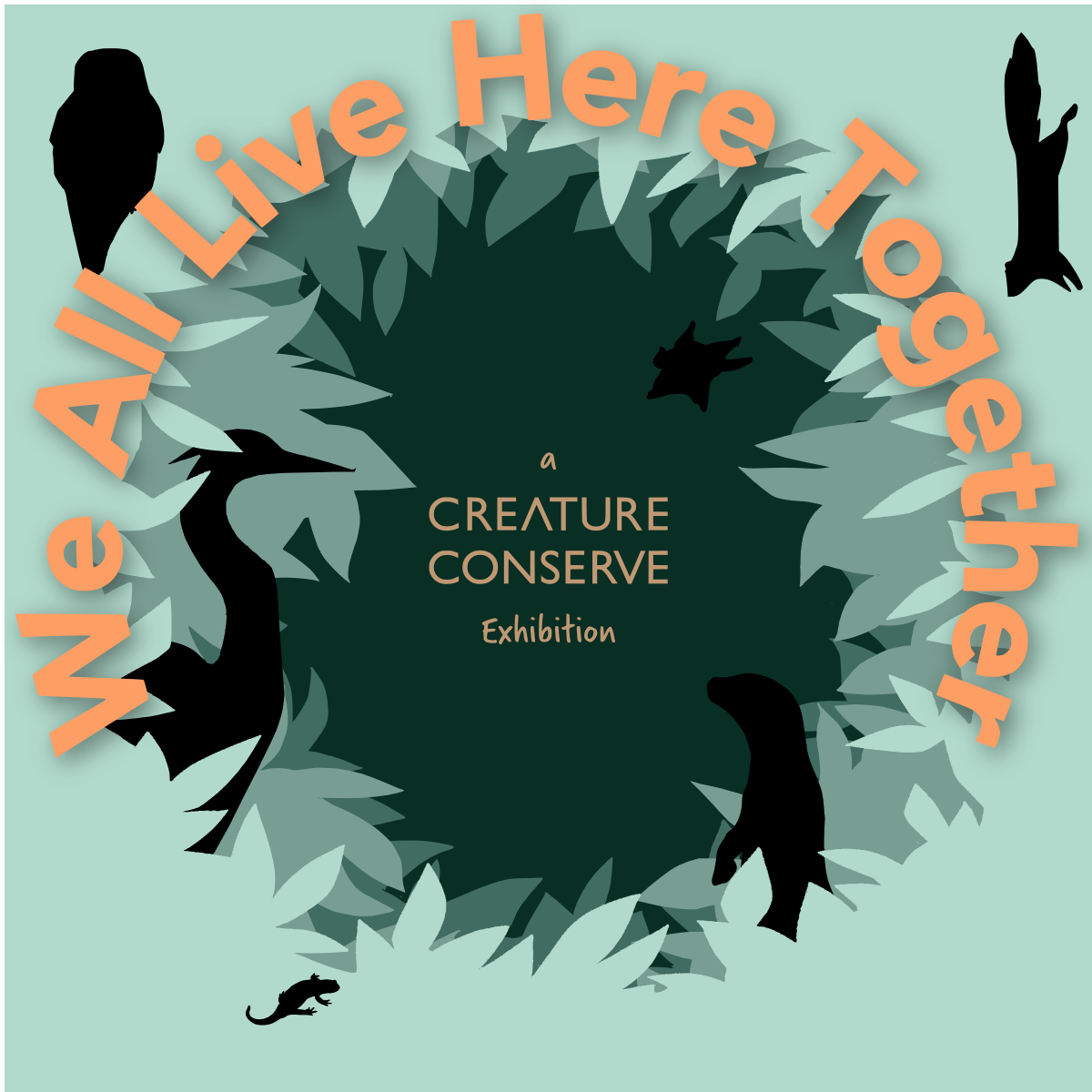 We All Live Here Together — Creature Conserve