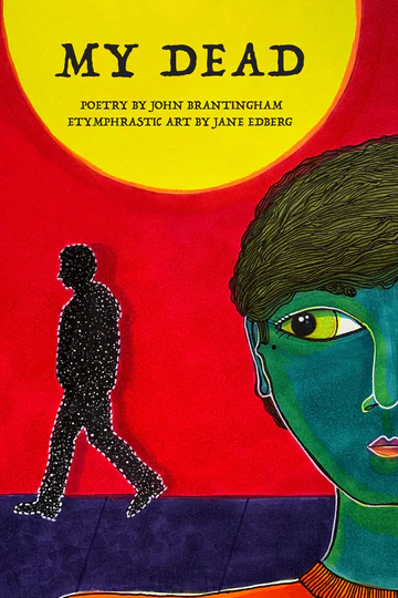 My Dead — John Brantingham