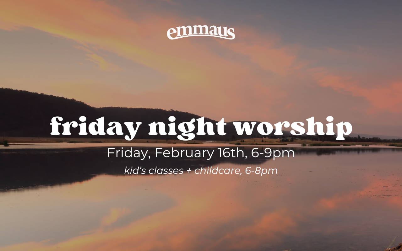 Friday Night Worship — emmaus church