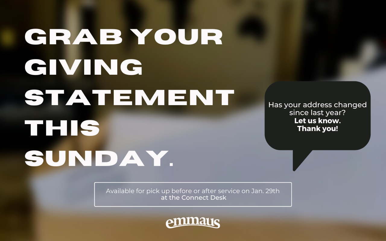 Giving Statement PickUp — emmaus church