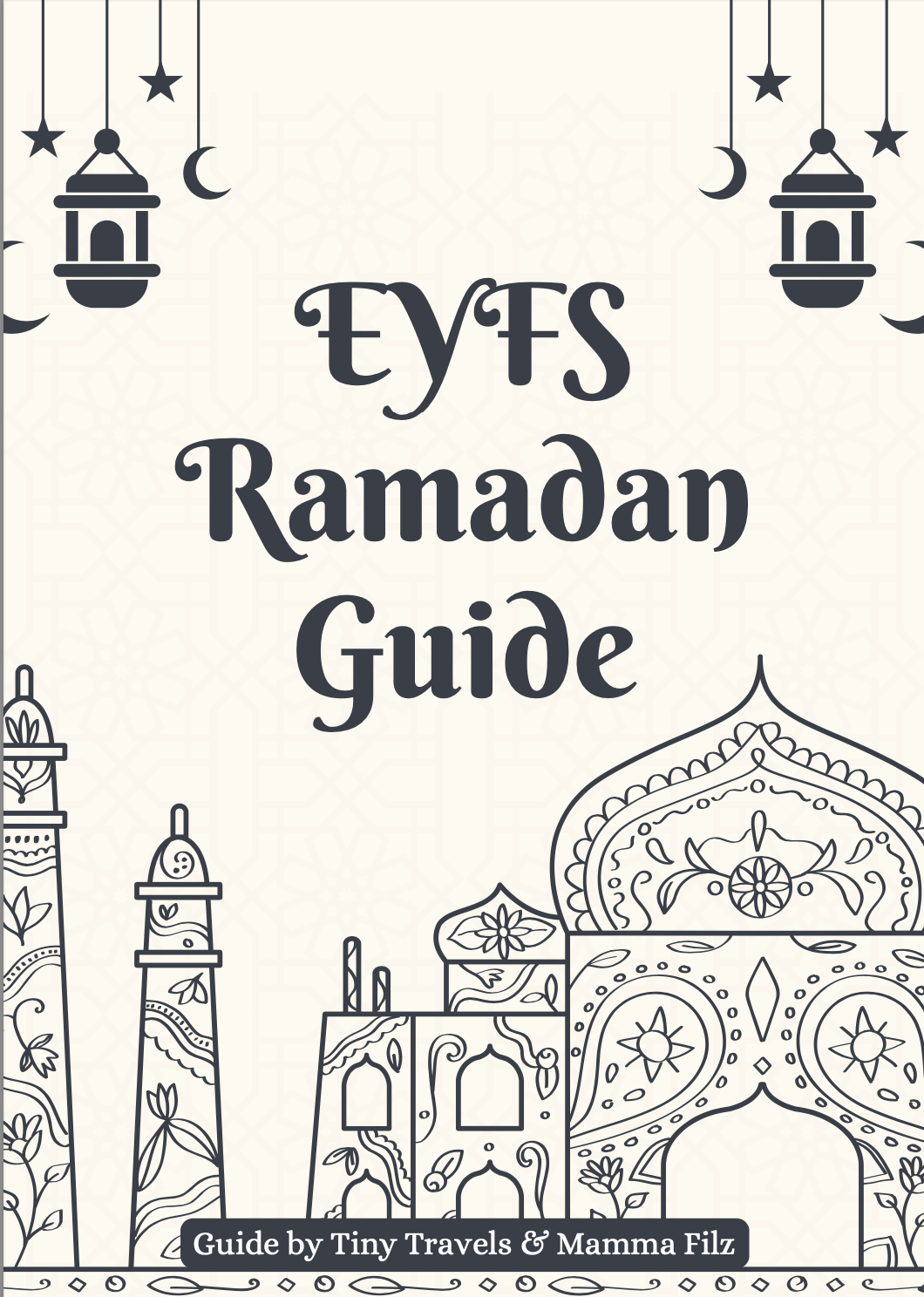 Get your FREE downloadable guide to Ramadan by Tiny travels here — DEED