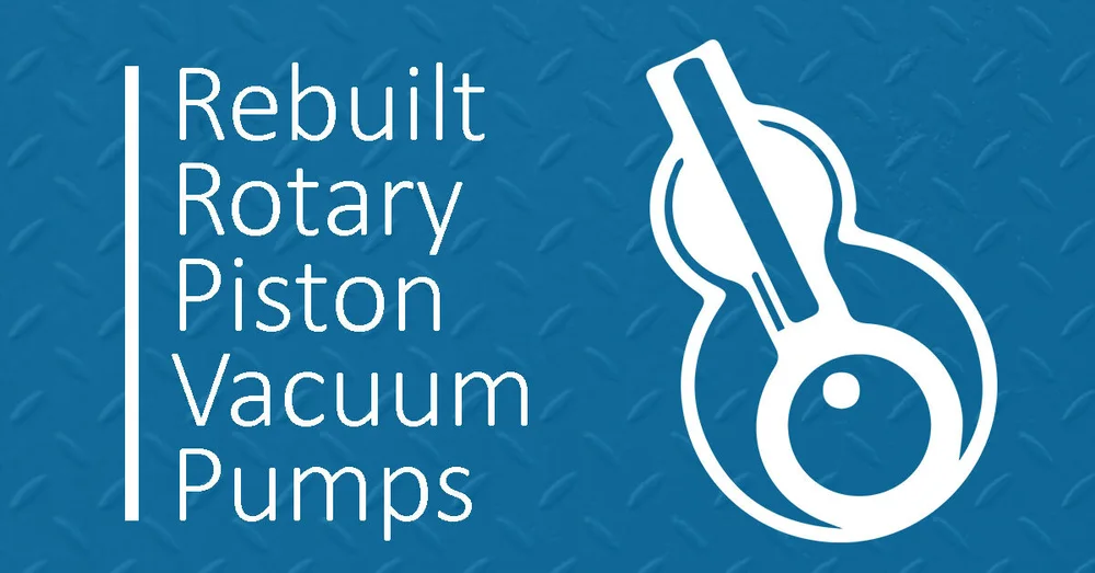 Rebuilt Dry Vacuum Pumps | Innovative Vacuum Solutions