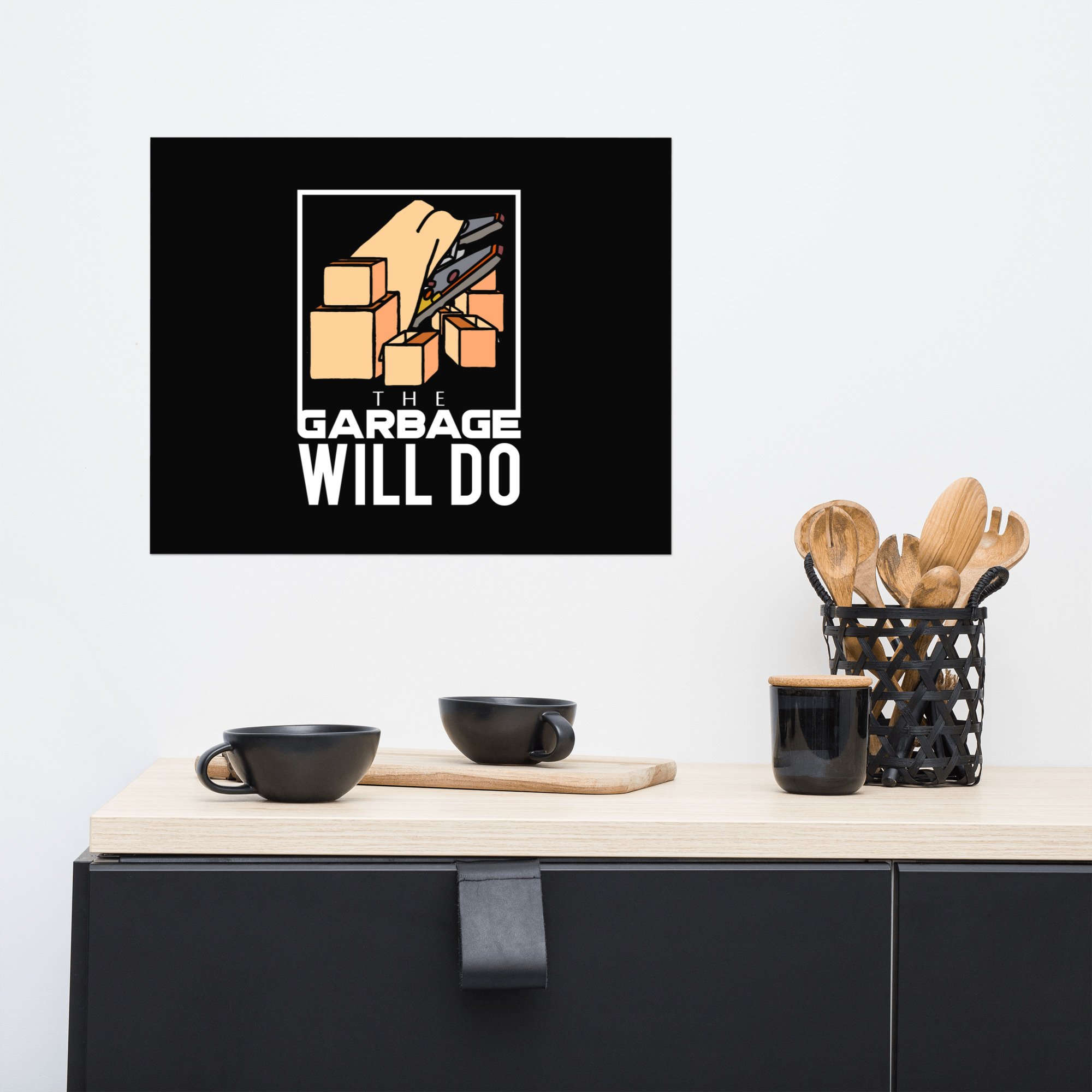 The Garbage Will Do Poster — CultureSlate