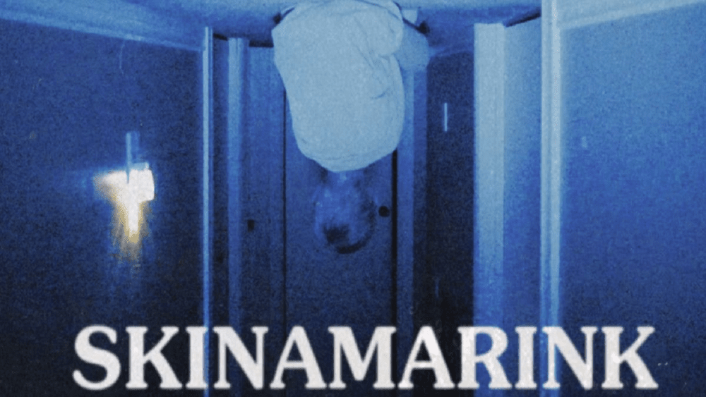 ‘Skinamarink’: Nothing To Fear But Fear Itself — CultureSlate