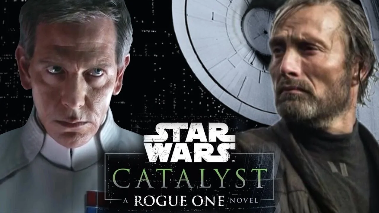 Revisiting ‘Catalyst: A Rogue One Novel’ And Possible Connections To ...