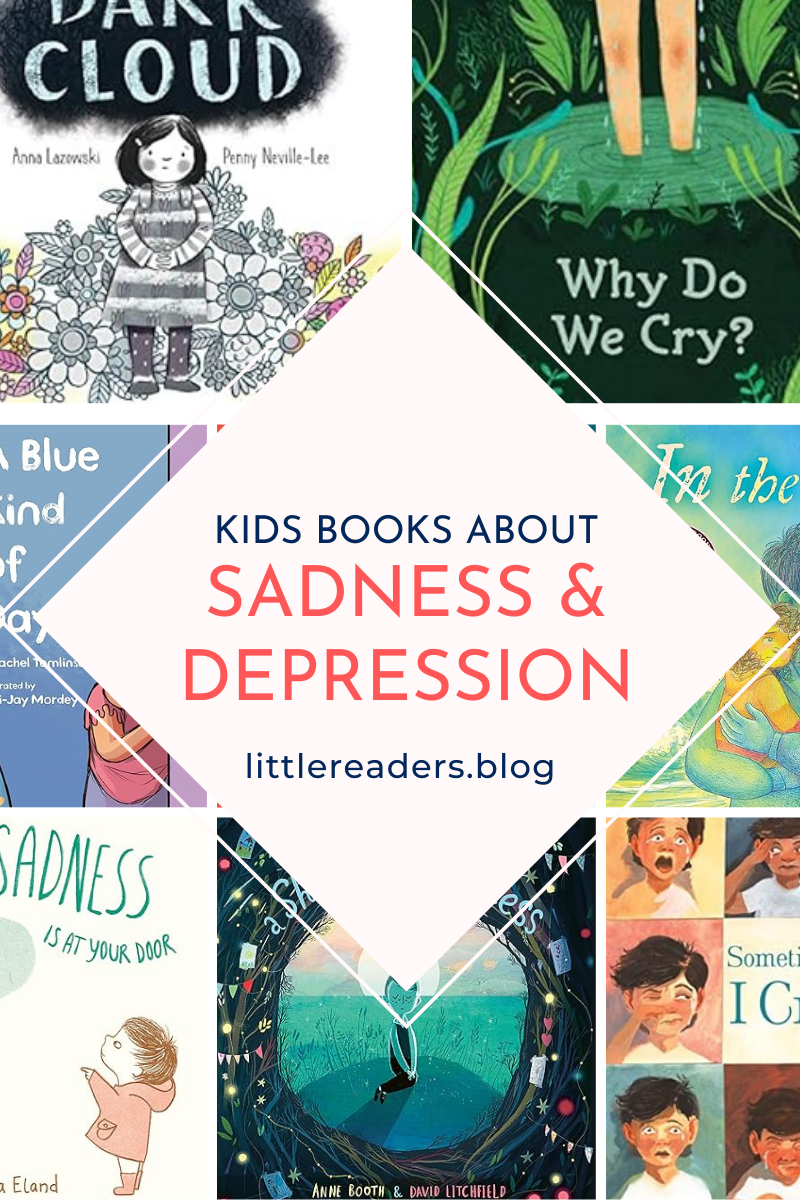 Kids Books About Sadness and Depression — Little Readers Future Leaders