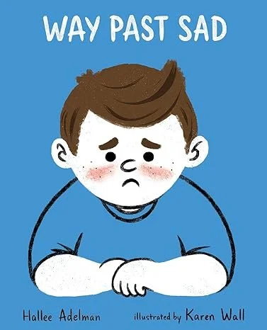 Kids Books About Sadness and Depression — Little Readers Future Leaders