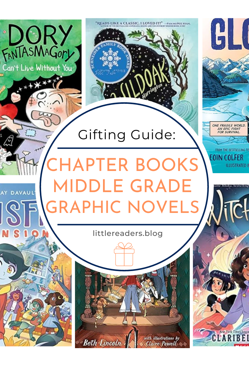Gifting Guide (Part 4) Chapter Books, Graphic Novels, and Middle-Grade ...