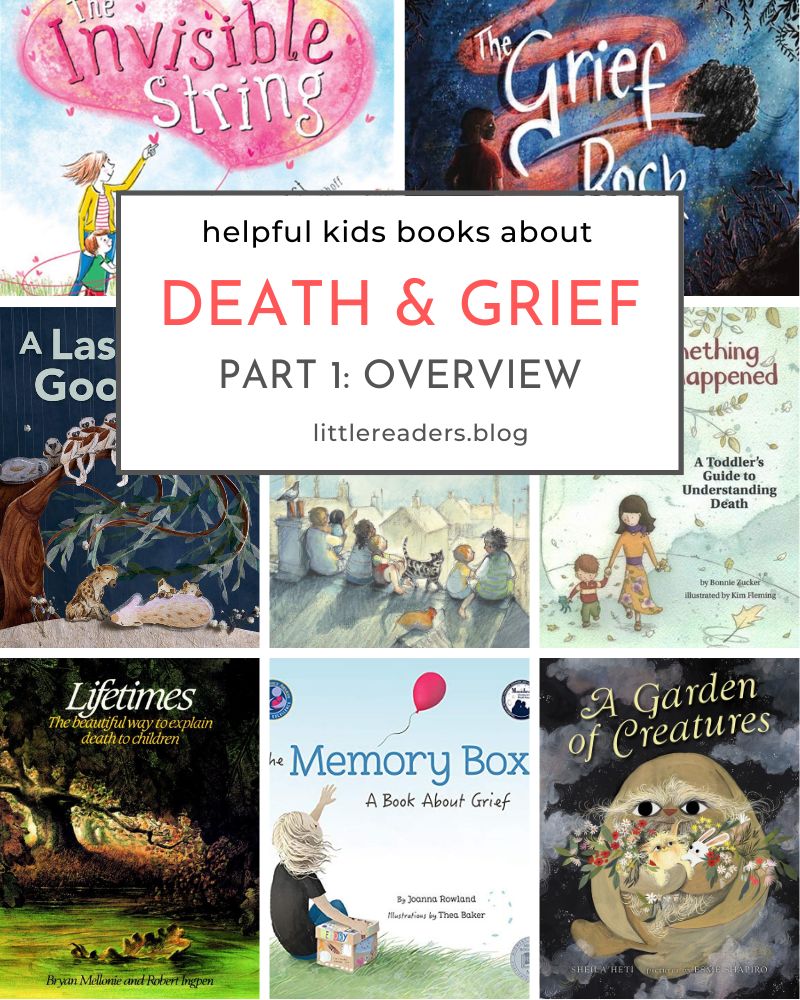 Helpful Picture Books on Death and Grief: Part 1 — Little Readers ...