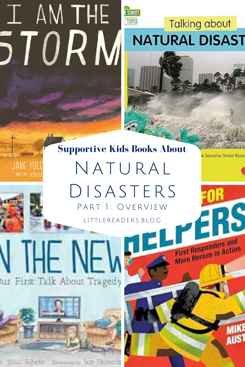 Supportive Kids Books About Natural Disasters: Part 1 — Little Readers ...