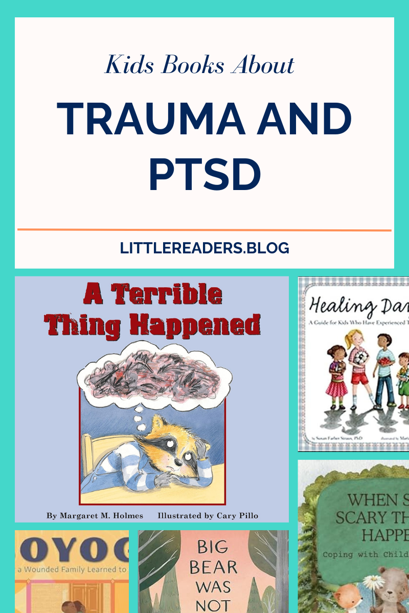 Kids Books About Trauma and PTSD — Little Readers Future Leaders