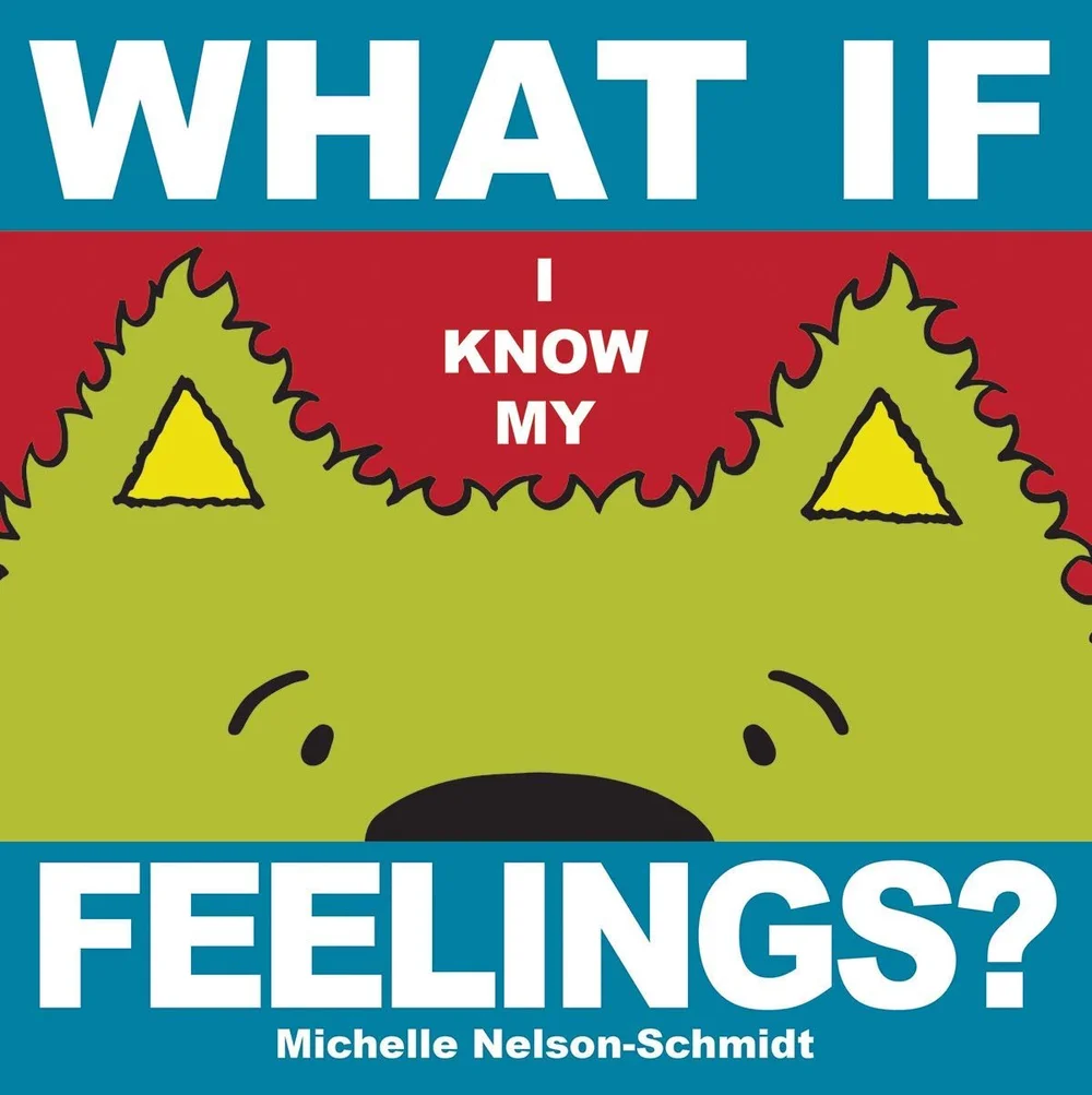 The Best Kids Books About All The Feelings — Little Readers Future Leaders