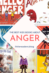 The Best Kids Books About Anger — Little Readers Future Leaders