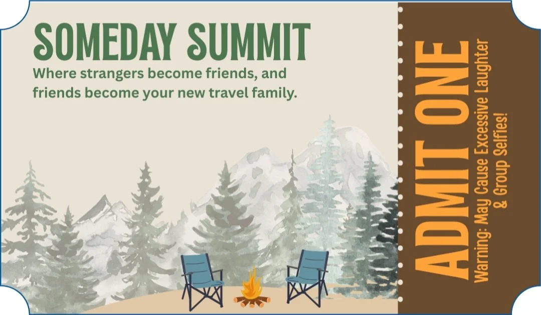 Someday Summit | Join the Adventure Today — Today is Someday