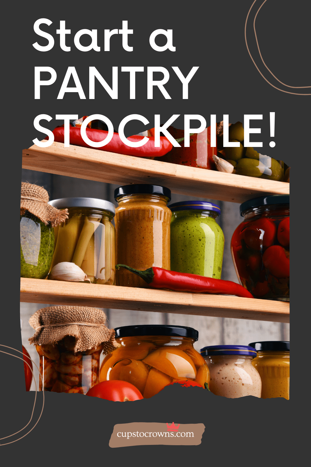 Starting a Pantry Stockpile — Cups to Crowns