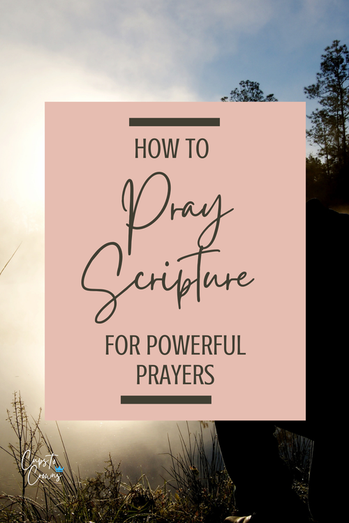 Pray Scripture When You Need Encouragement To Keep Going — Cups to Crowns