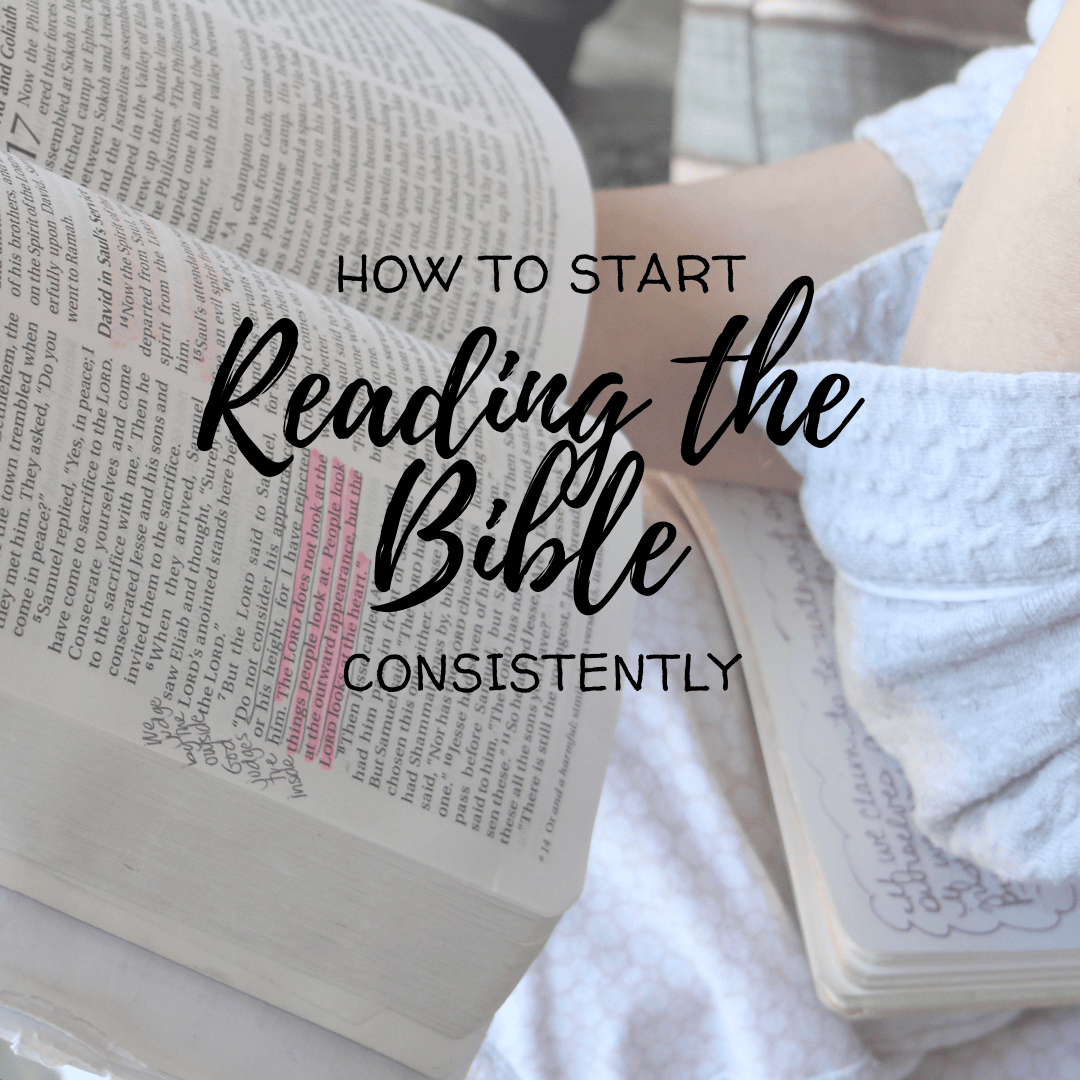 How To Start Reading The Bible Consistently Cups To Crowns how-to-start-reading-the-bible-consistently-cups-to-crowns