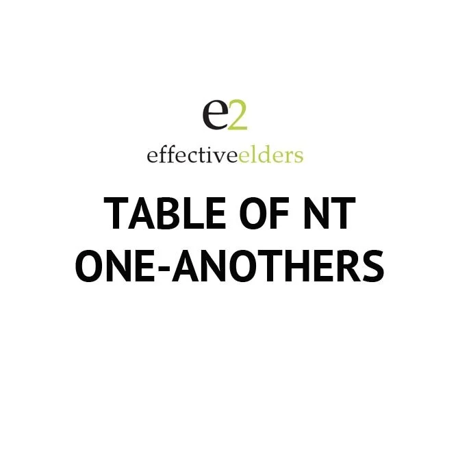 Table of NT One-Anothers — e2: effective elders