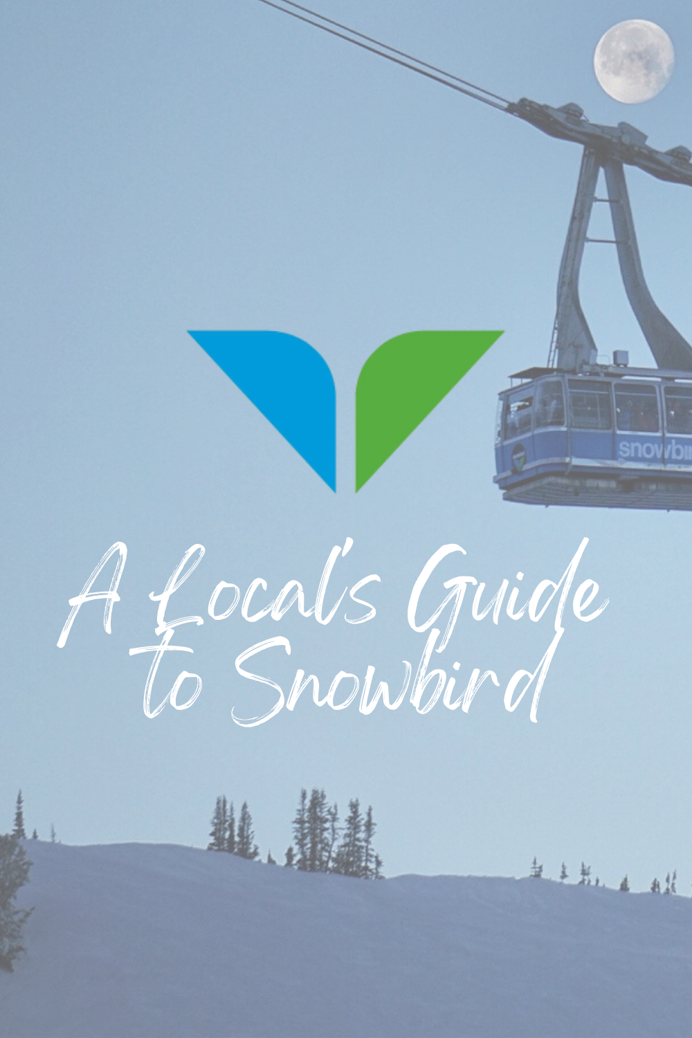 Snowbird Resort Tips & Tricks — Kapowder Ink