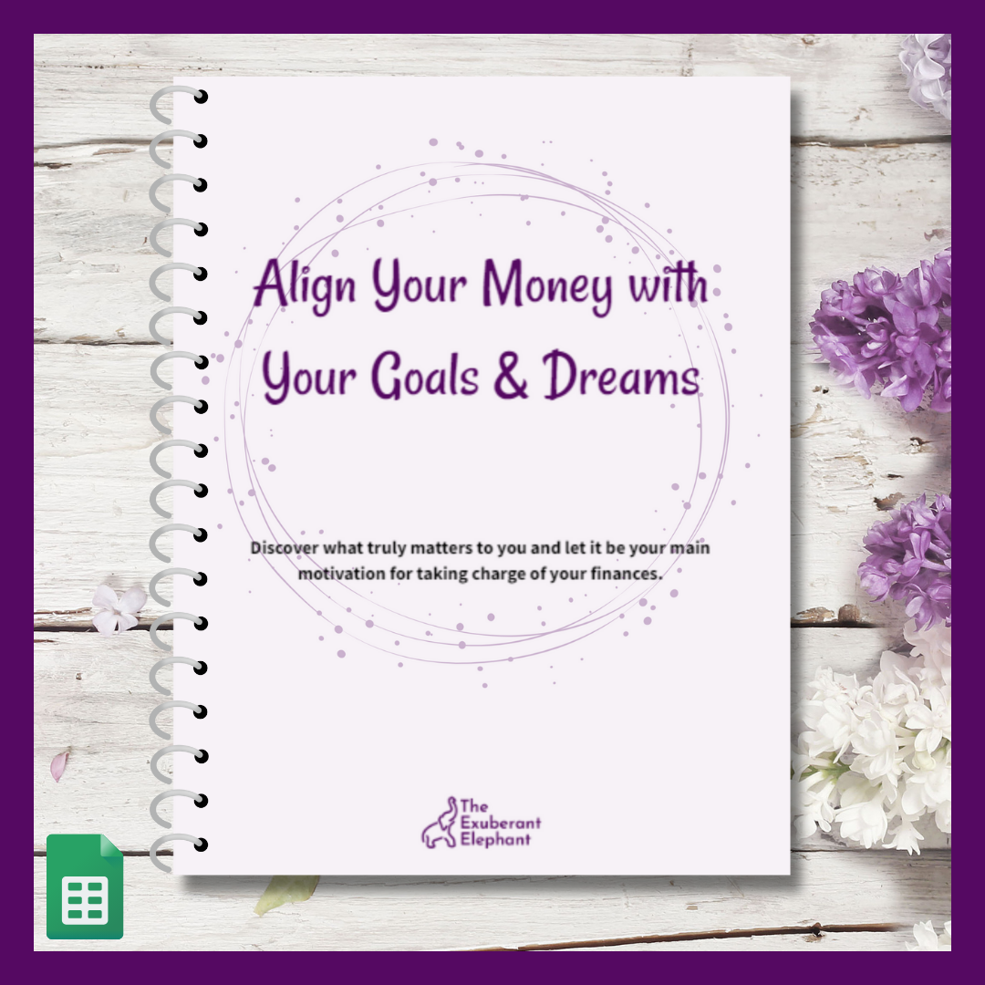 Align Your Money with Your Goals & Dreams