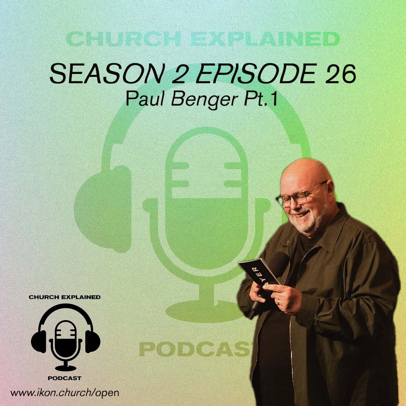 Church Explained Podcast — IKON Church