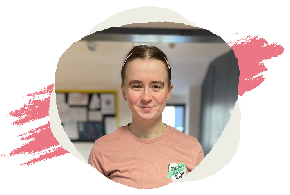 Meet the Team — Drama with Hannah-Rose Bristol