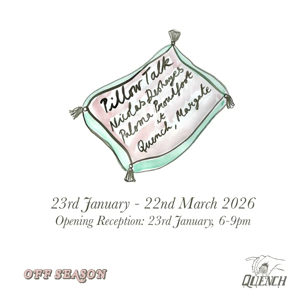 Pillow Talk - Nicolas Deshayes & Paloma Proudfoot — Quench