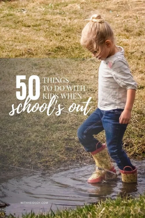 50 Activity Ideas for Kids — with Heidi Joy