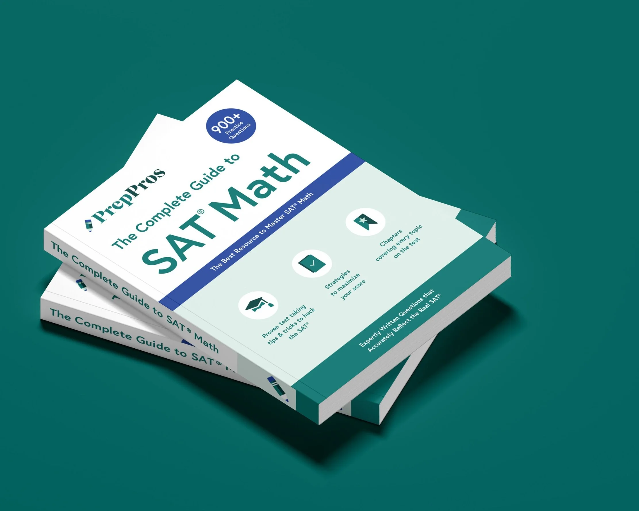 PrepPros Complete Guide to SAT Math — PrepPros - Expert SAT & ACT Test Prep