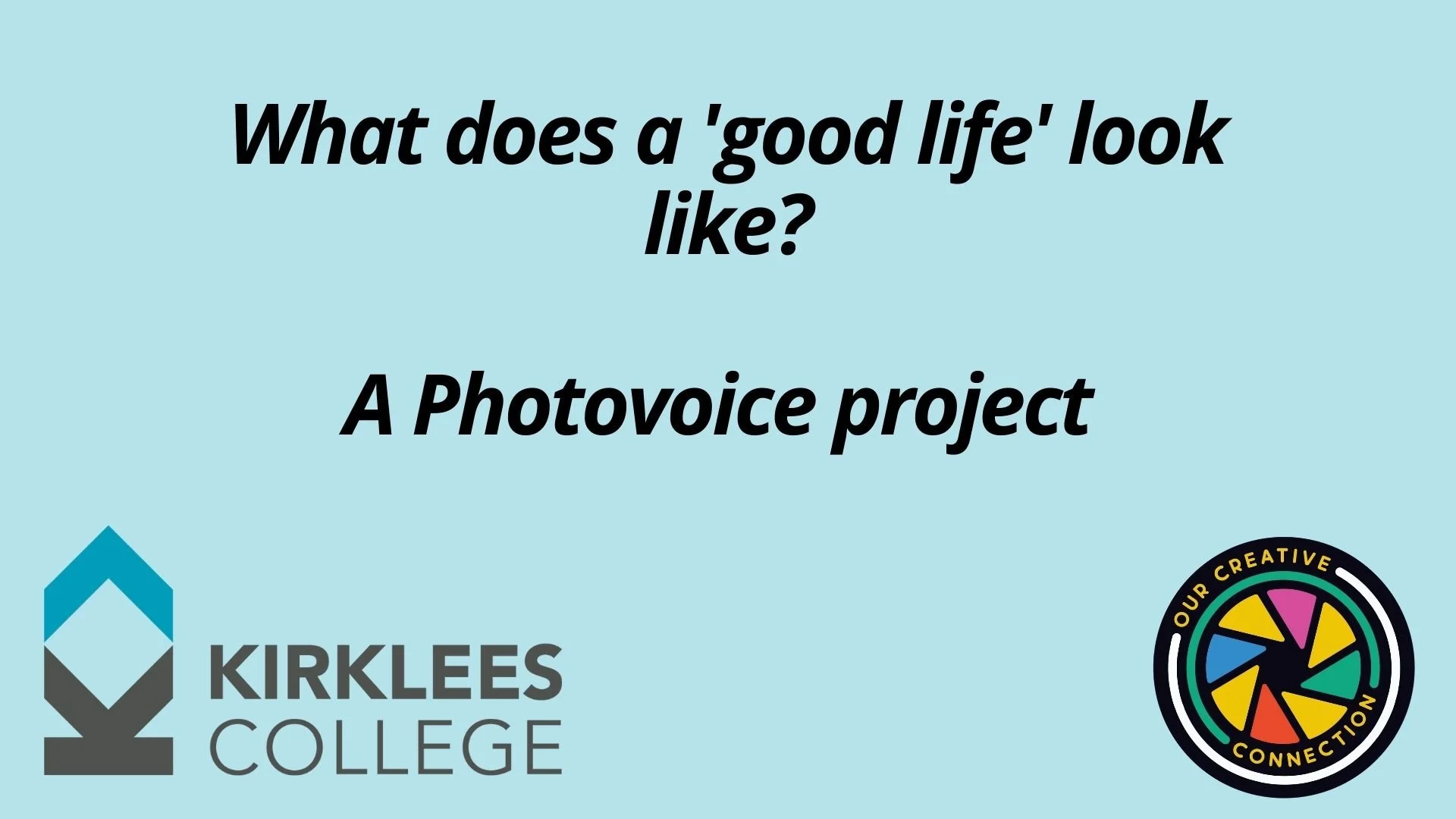 Photovoice project with Kirklees College — Our Creative Connection