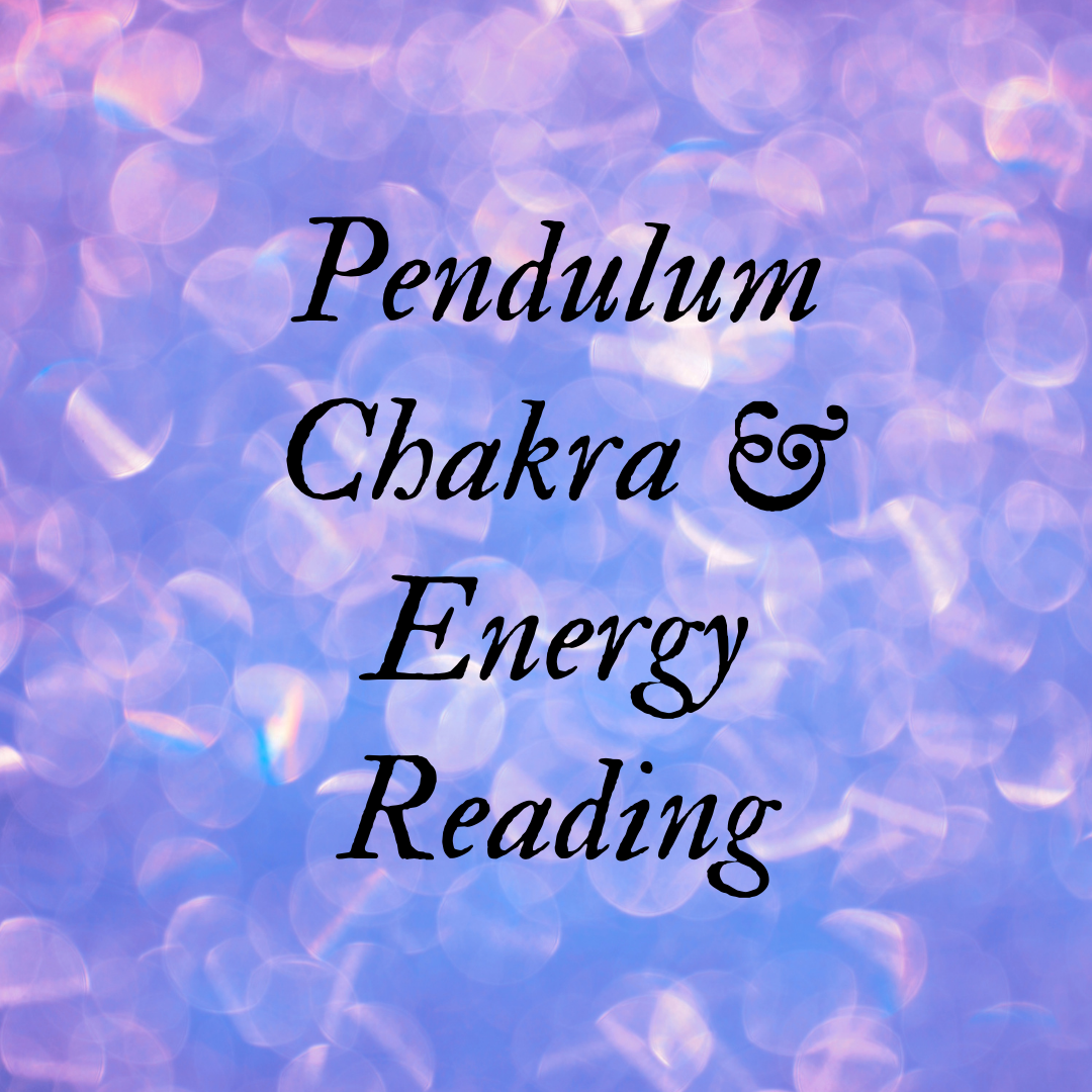 Chakra/Energy reading using a pendulum — Drusilla's Dream