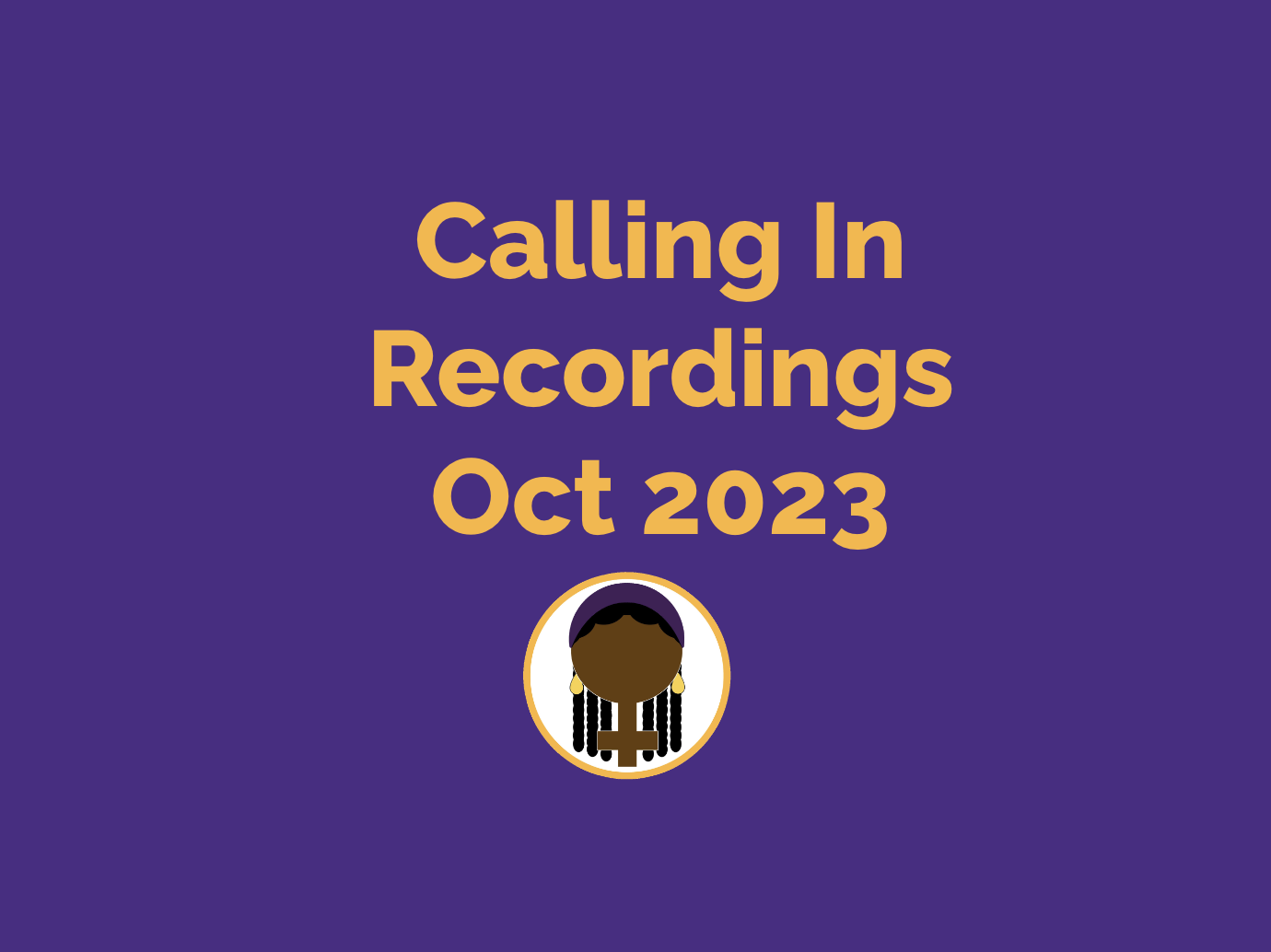 Learn how to Call In — LORETTA J. ROSS