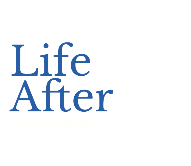 Life After