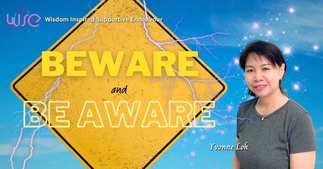 Beware and Be Aware — WISE
