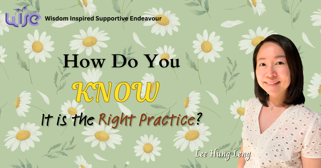 How Do You Know It is the Right Practice? — WISE