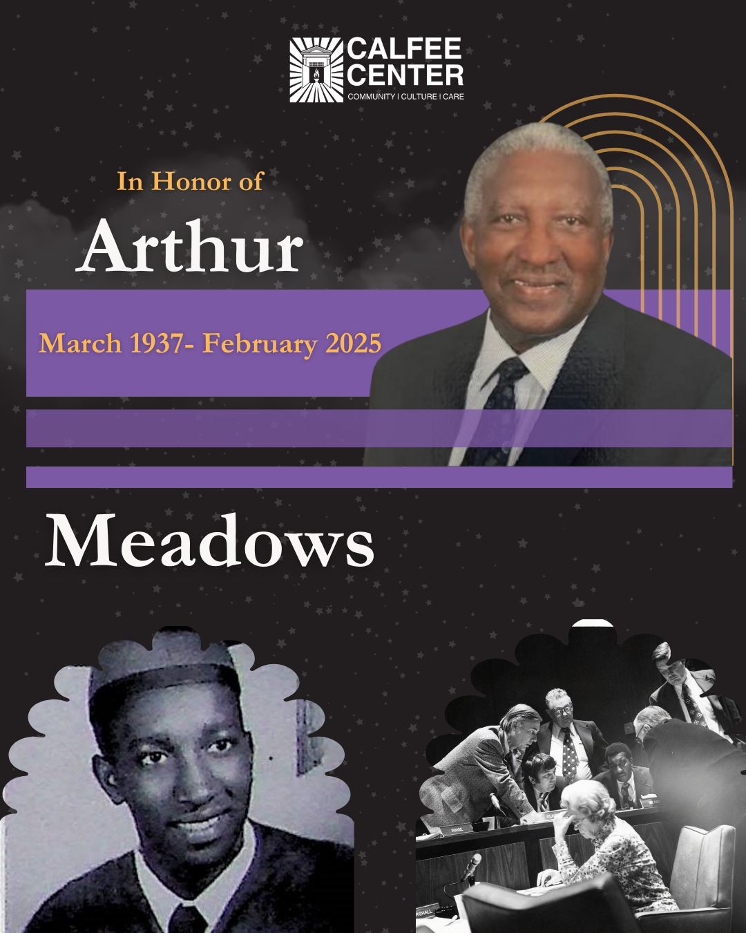 In Honor of Mr. Arthur L. Meadows (1937-2025) — Calfee Community ...