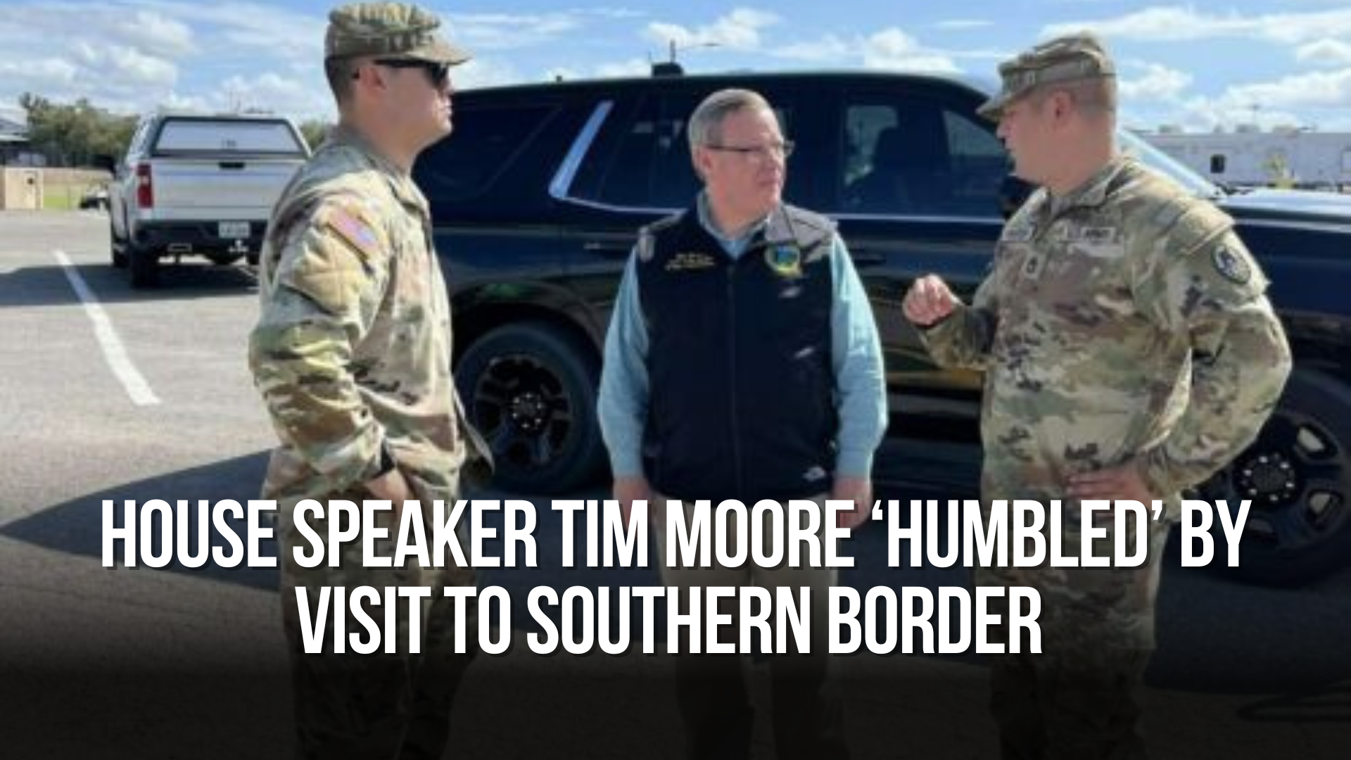 House Speaker Tim Moore ‘humbled’ by visit to southern border — NC ...