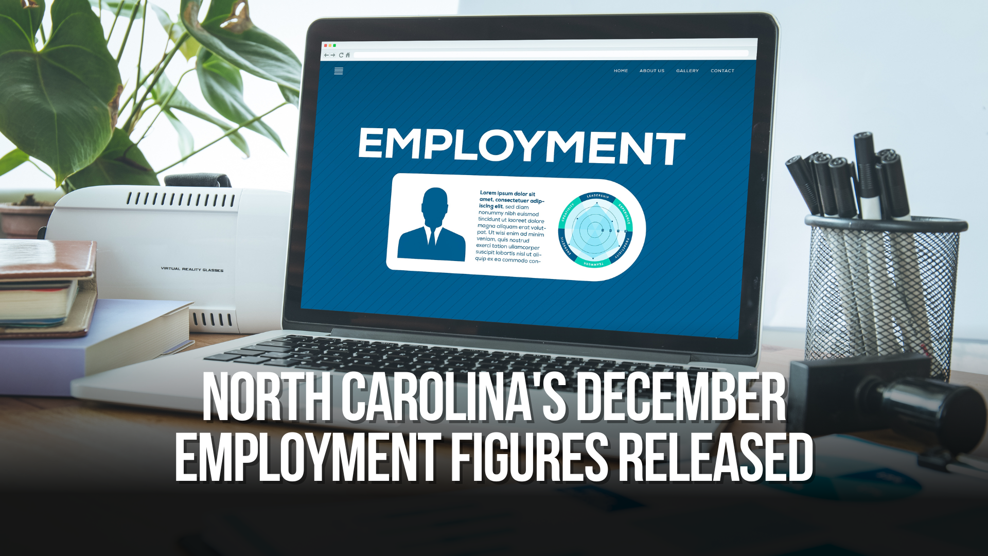 North Carolina's December Employment Figures Released — NC Political News