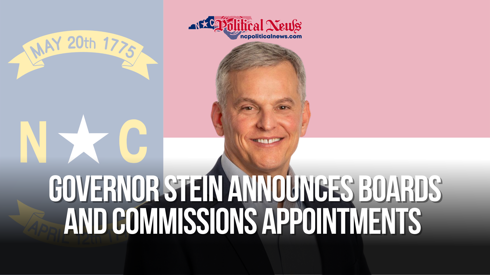 Governor Stein Announces Boards and Commissions Appointments — NC Political News