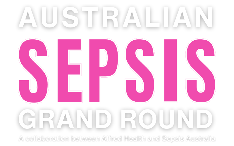 Australian Sepsis Grand Round
