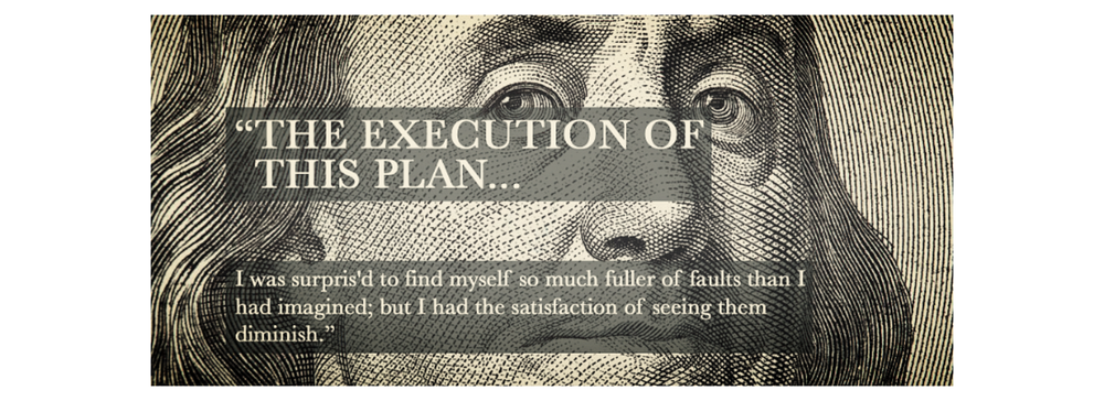 The Benjamin Franklin Challenge…How To Improve Your Life In Four Weeks ...