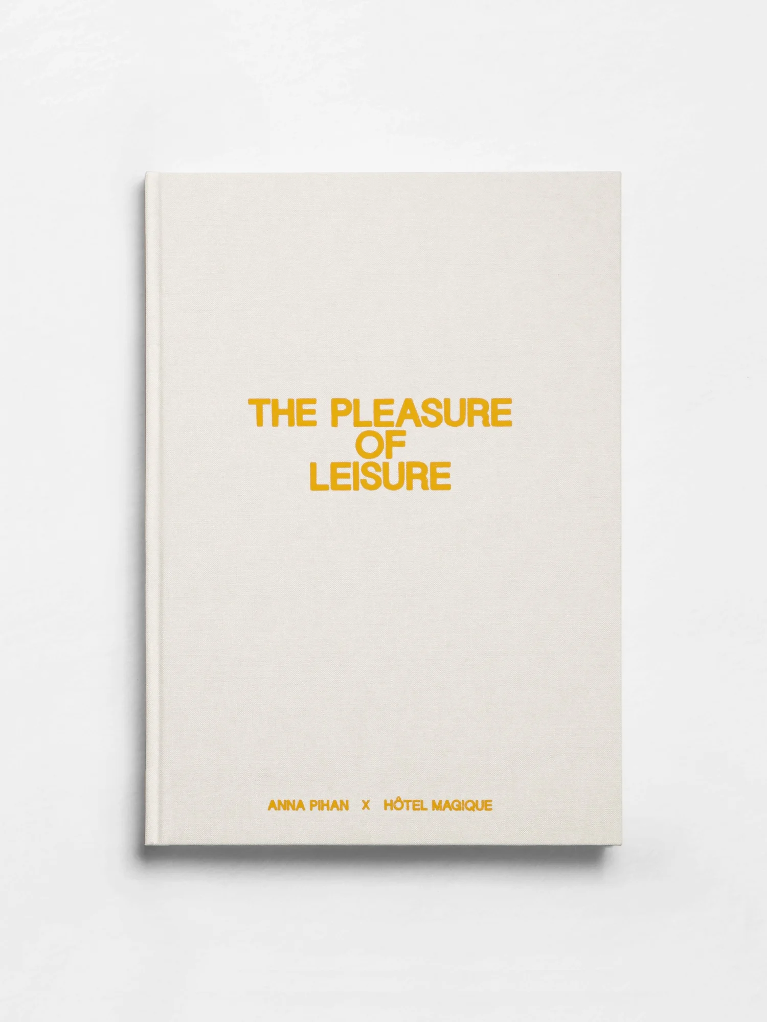 The Pleasure of Leisure Books - Anna Pihan x Hôtel Magique — Anna Pihan