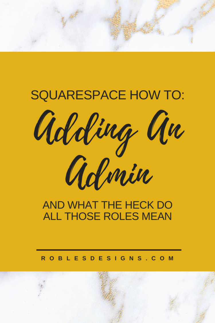 Squarespace Website Admins: How To Add Them And What the Roles Mean ...