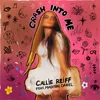 DJ, Callie Reiff is Taking Over the Scene with Single "Crash Into Me ...