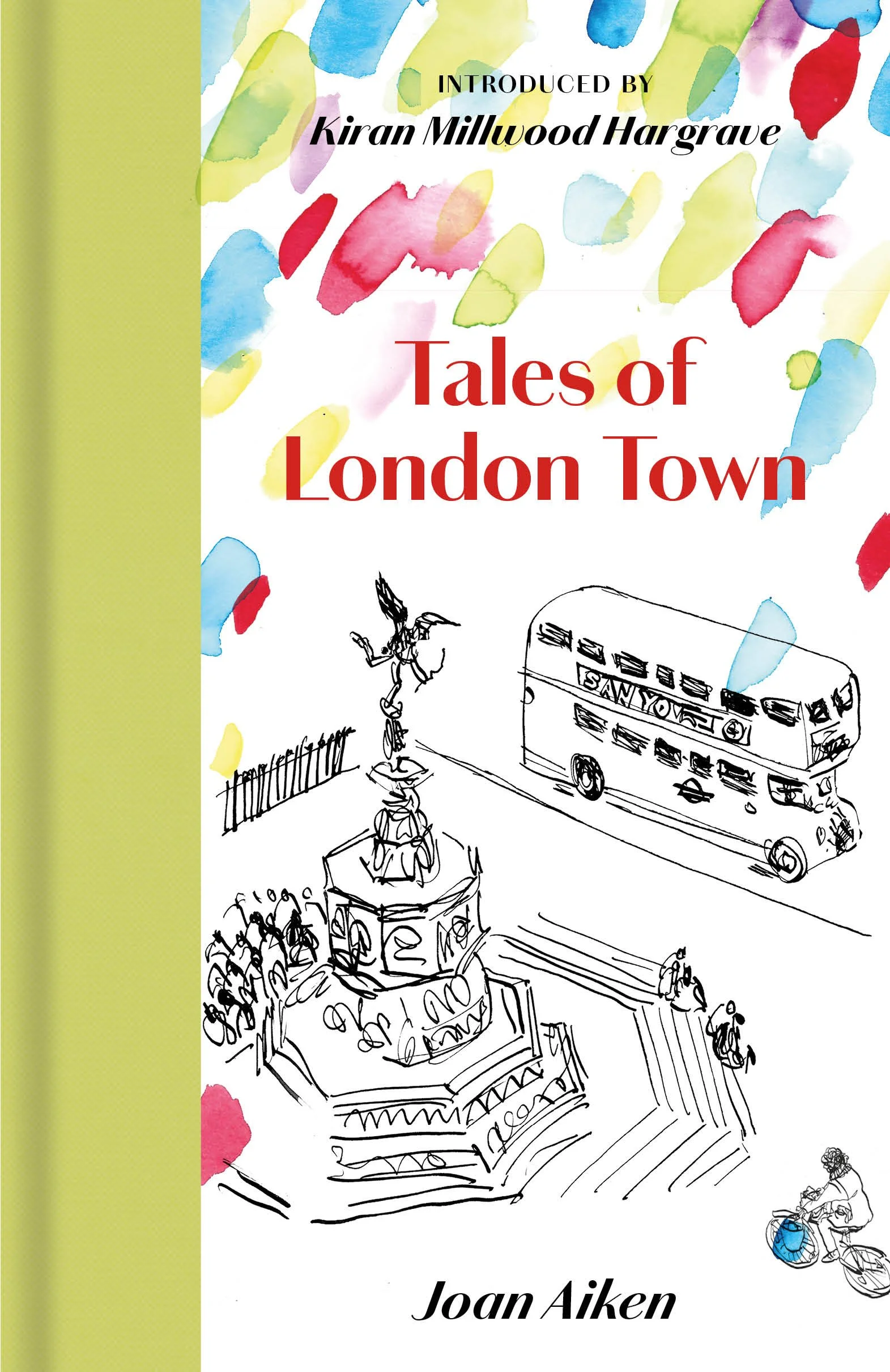 Tales of London Town by Joan Aiken, introduced by Kiran Millwood ...