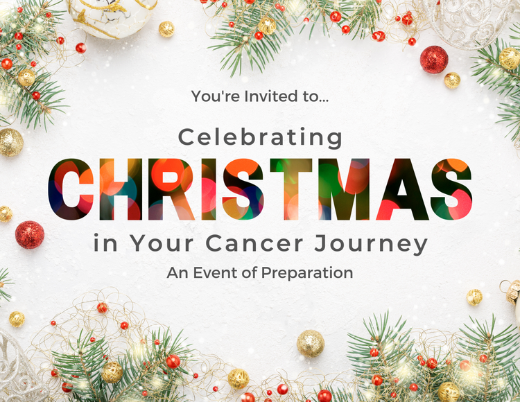Celebrating Christmas in Your Cancer Journey — Cancer Companions