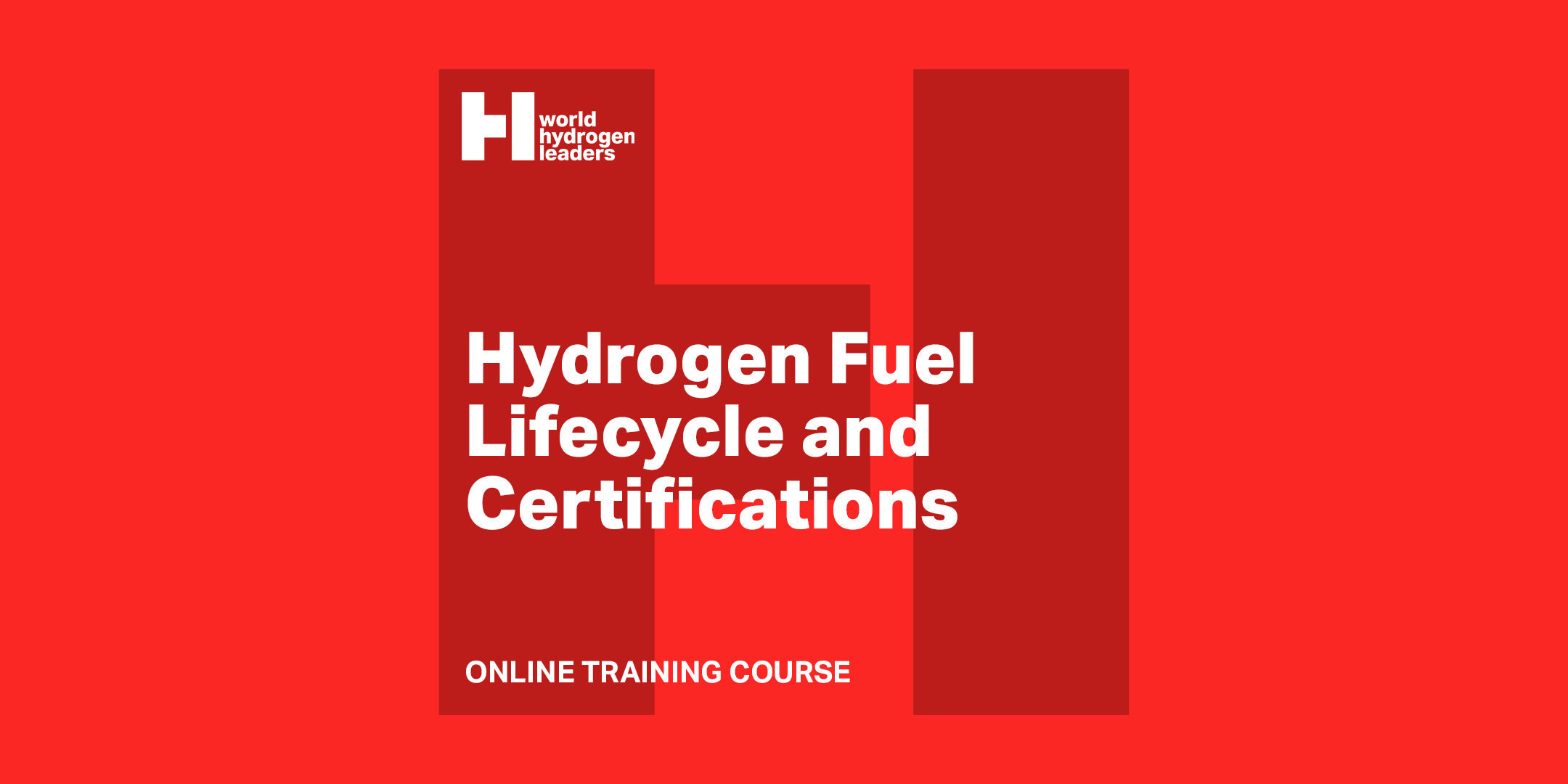 Hydrogen Fuel Lifecycle and Certifications — World Hydrogen Leaders