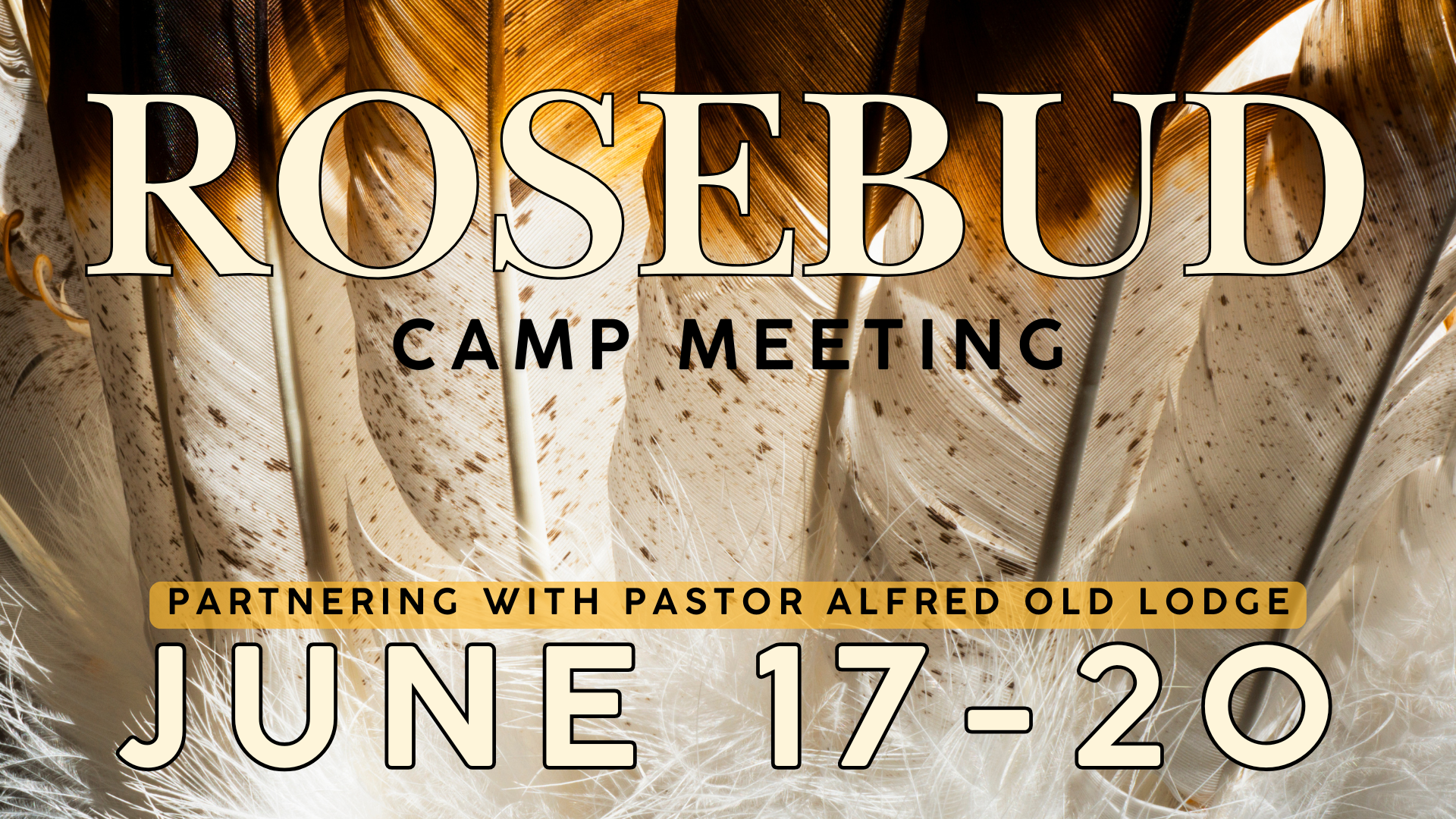Rosebud Camp Meeting — Church at the Gate